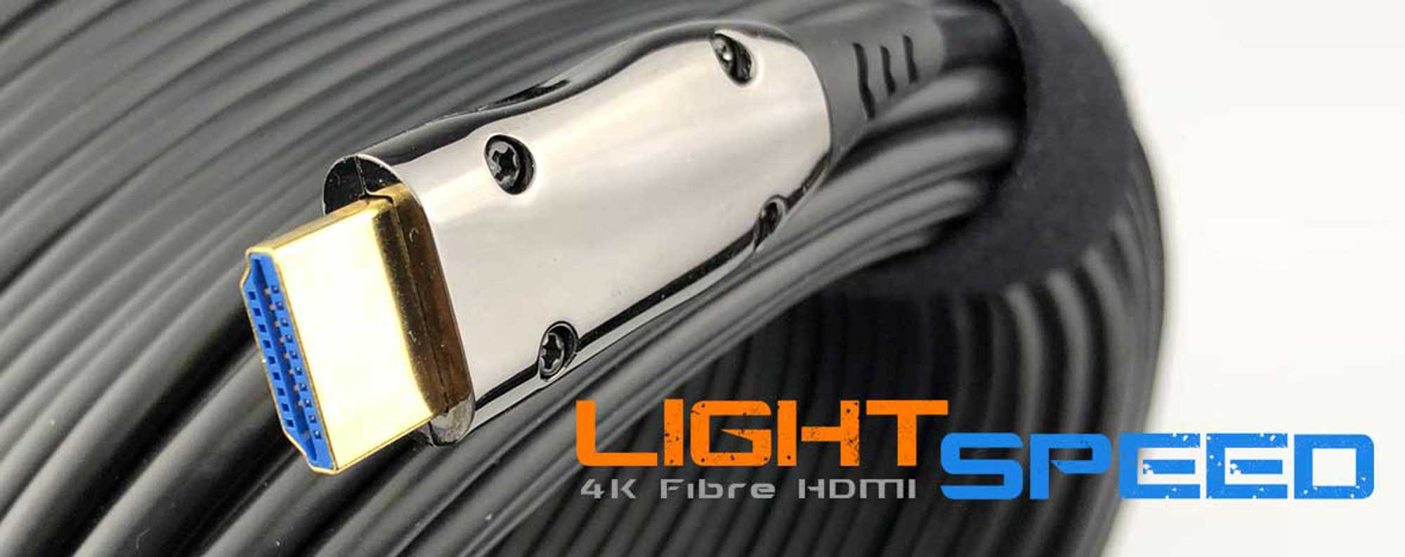 Lightspeed - Fibre Optic HDMI Cables